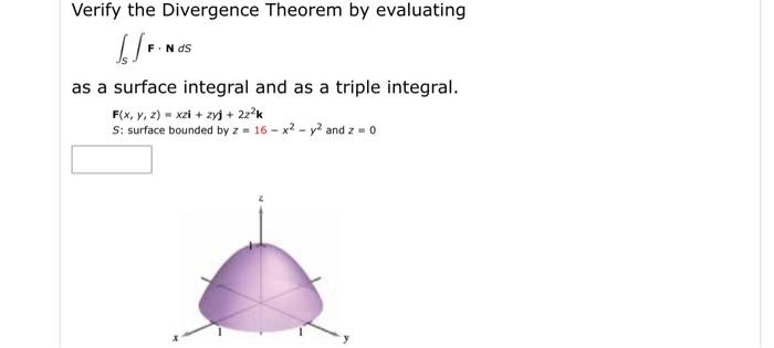Solved Use the Divergence Theorem to evaluate If Srinds and | Chegg.com