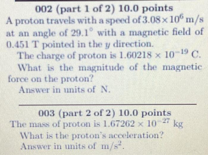 Solved 002 (part 1 of 2 ) 10.0 points A proton travels with | Chegg.com