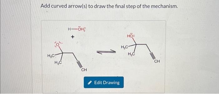 Solved Add curved arrow(s) to draw the final step of the | Chegg.com