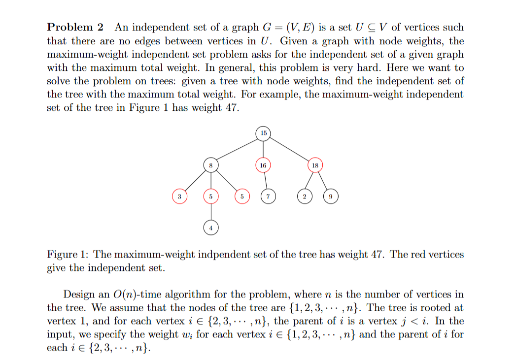 Solved by an EXPERT Problem 2 An ﻿independent set of ﻿a graph G=(V,E) is | Chegg.com