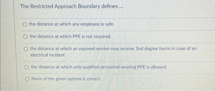 Solved The Restricted Approach Boundary defines ... the | Chegg.com