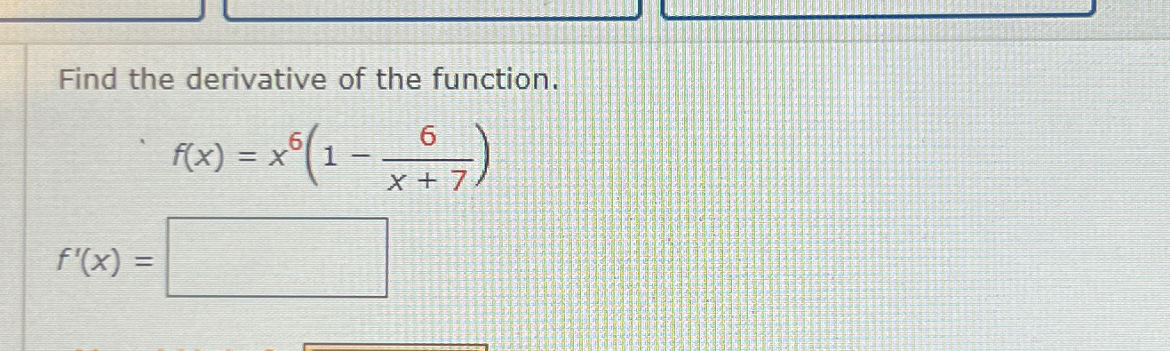 Solved Find the derivative of the | Chegg.com