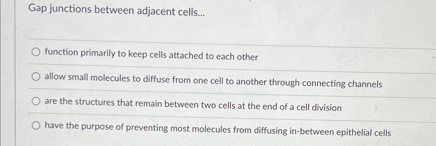 Solved Gap junctions between adjacent cells...function | Chegg.com
