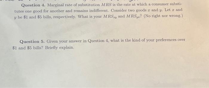 Solved Question 4. Marginal rate of substitution MRS is the | Chegg.com