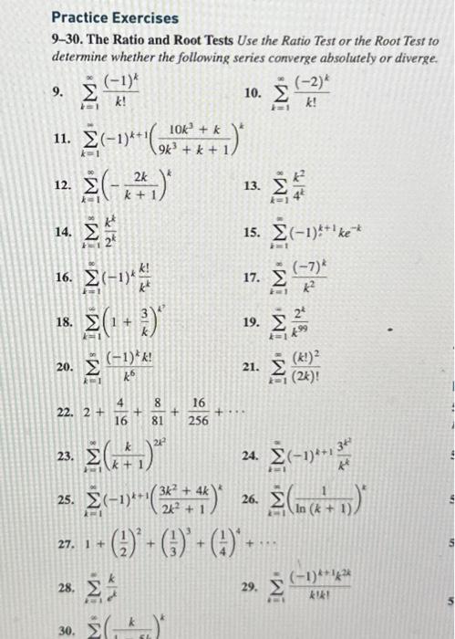 Solved Practice Exercises 9-30. The Ratio and Root Tests Use | Chegg.com