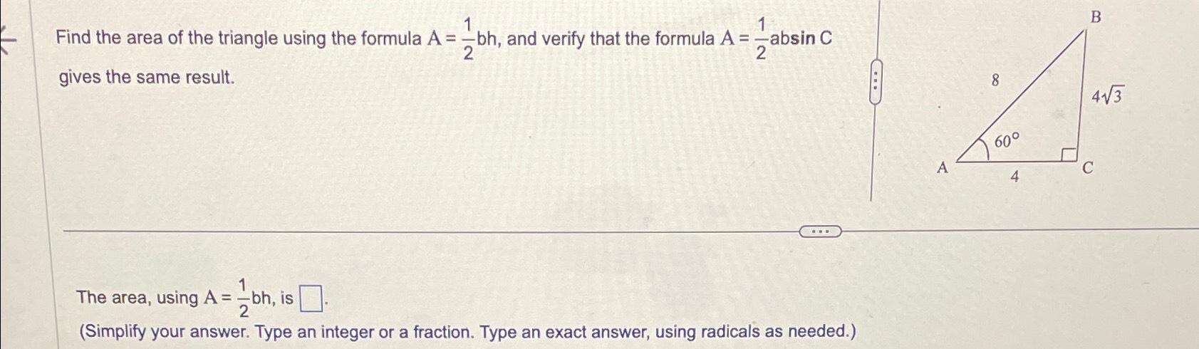 Solved Find the area of the triangle using the formula | Chegg.com