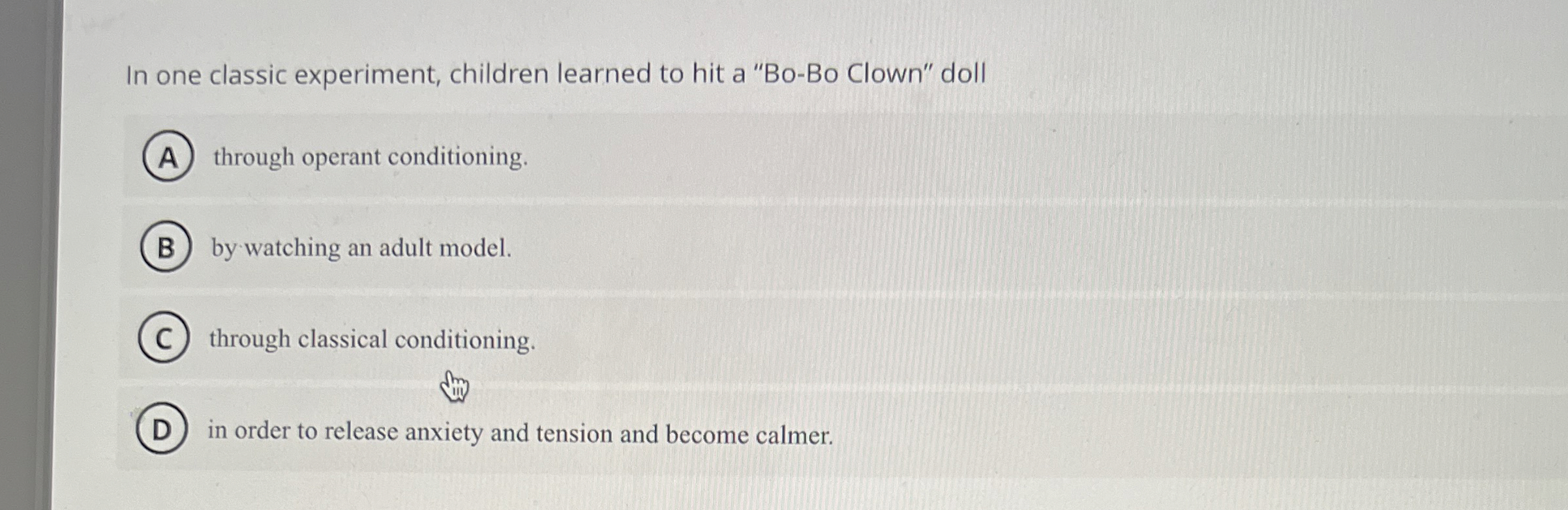 Solved In one classic experiment, children learned to hit a | Chegg.com