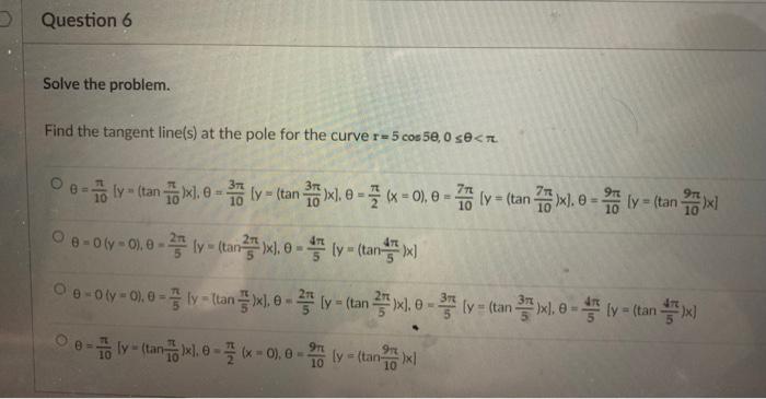 Solved Find the tangent line(s) at the pole for the curve | Chegg.com