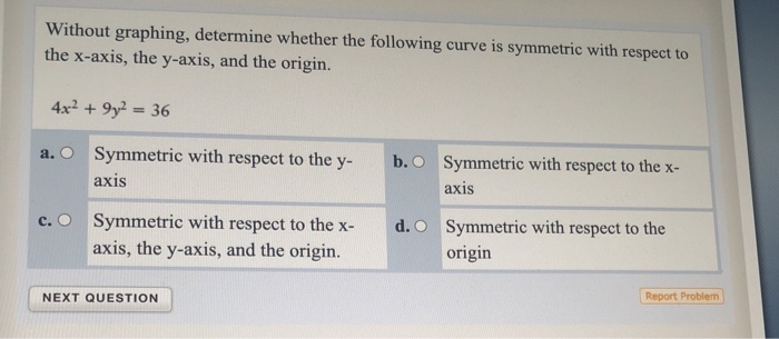 Solved Without graphing, determine whether the following | Chegg.com