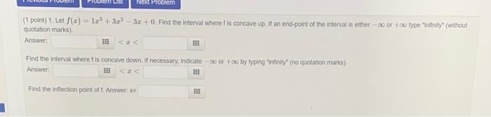 Solved 11 point) 1. Let f(x)=1x3+3x2−3x+0. Find the interval | Chegg.com