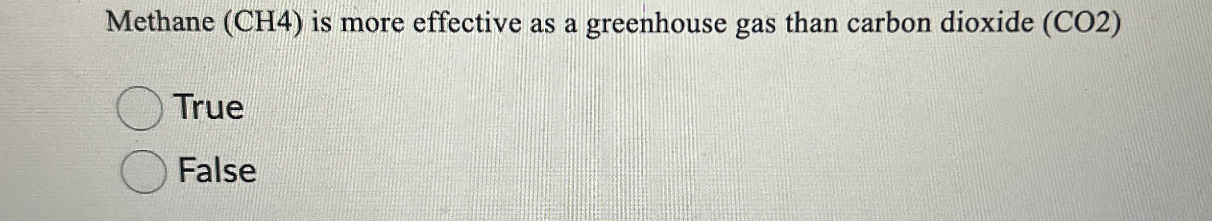Solved Methane (CH4) ﻿is more effective as a greenhouse gas | Chegg.com