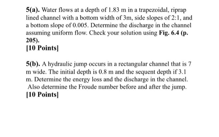 Solved 5(a). Water flows at a depth of 1.83 m in a | Chegg.com