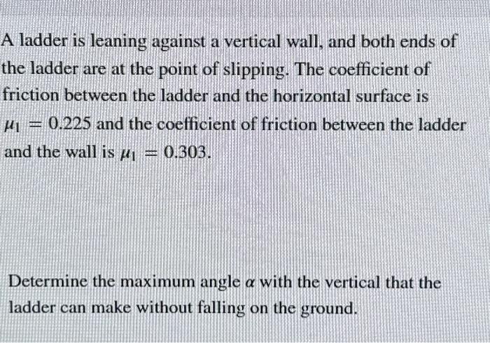 Solved A ladder is leaning against a vertical wall, and both | Chegg.com