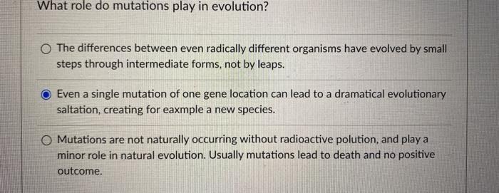 Solved What role do mutations play in evolution? The | Chegg.com