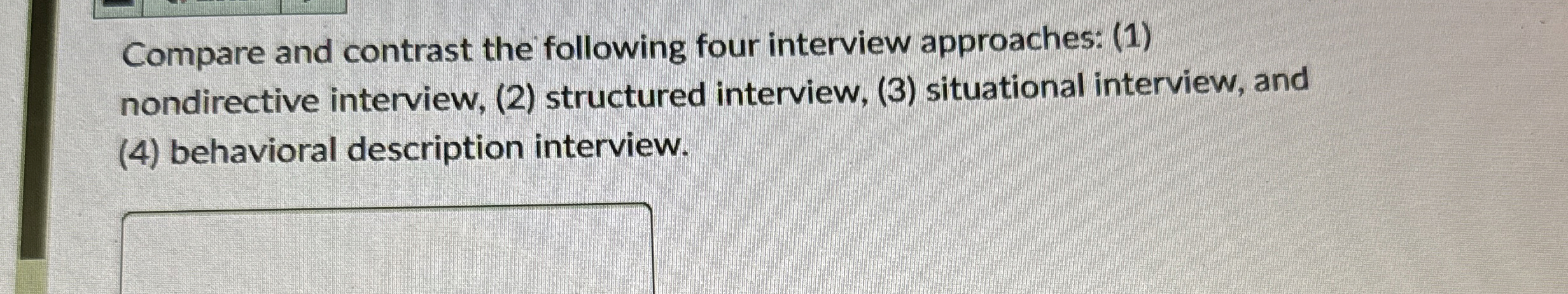 Solved Compare and contrast the following four interview | Chegg.com