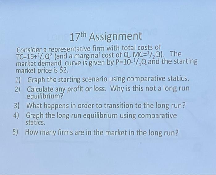 Solved 17th Assignment Consider a representative firm with | Chegg.com
