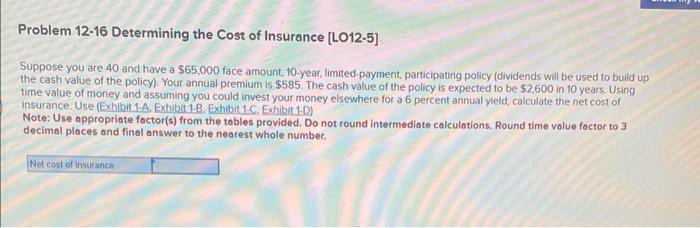 Solved Problem 12-16 Determining the Cost of Insurance | Chegg.com