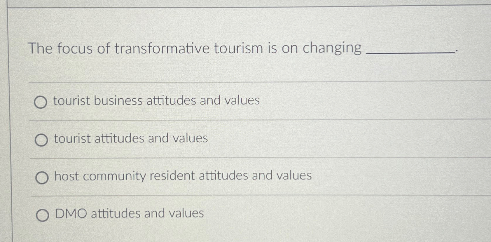 Solved The focus of transformative tourism is on | Chegg.com