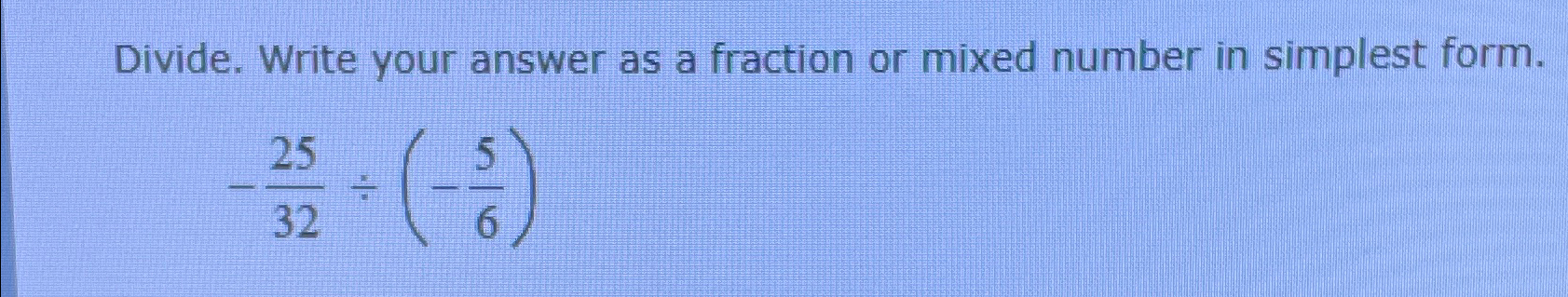 Solved Divide. Write your answer as a fraction or mixed | Chegg.com