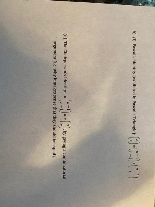 Solved b) (i) Pascal's Identity (exhibited in Pascal's | Chegg.com