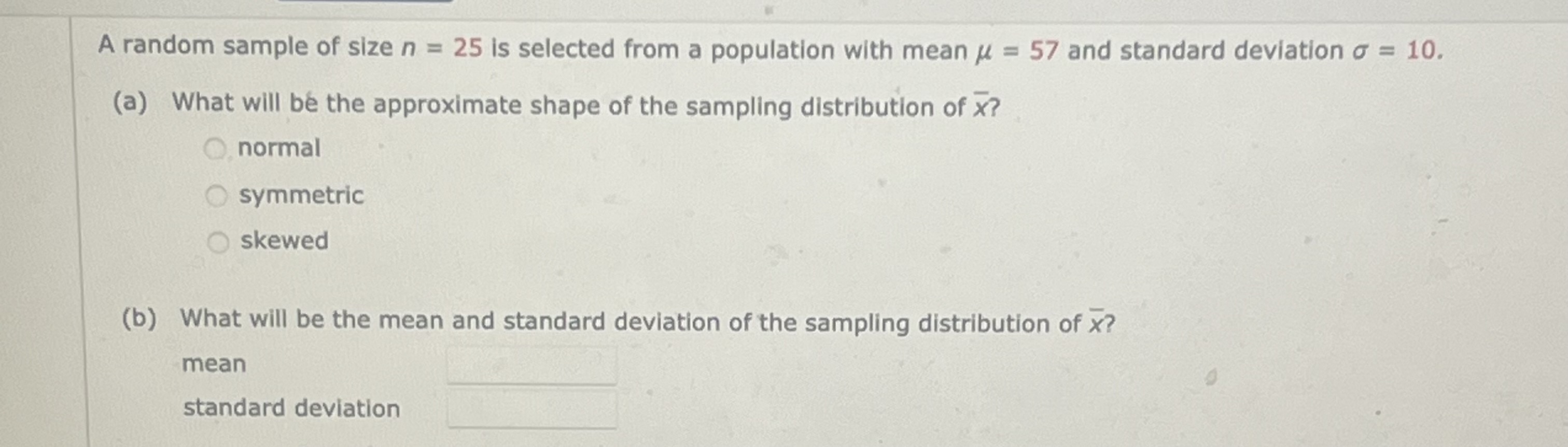 Solved A random sample of size n=25 ﻿is selected from a | Chegg.com