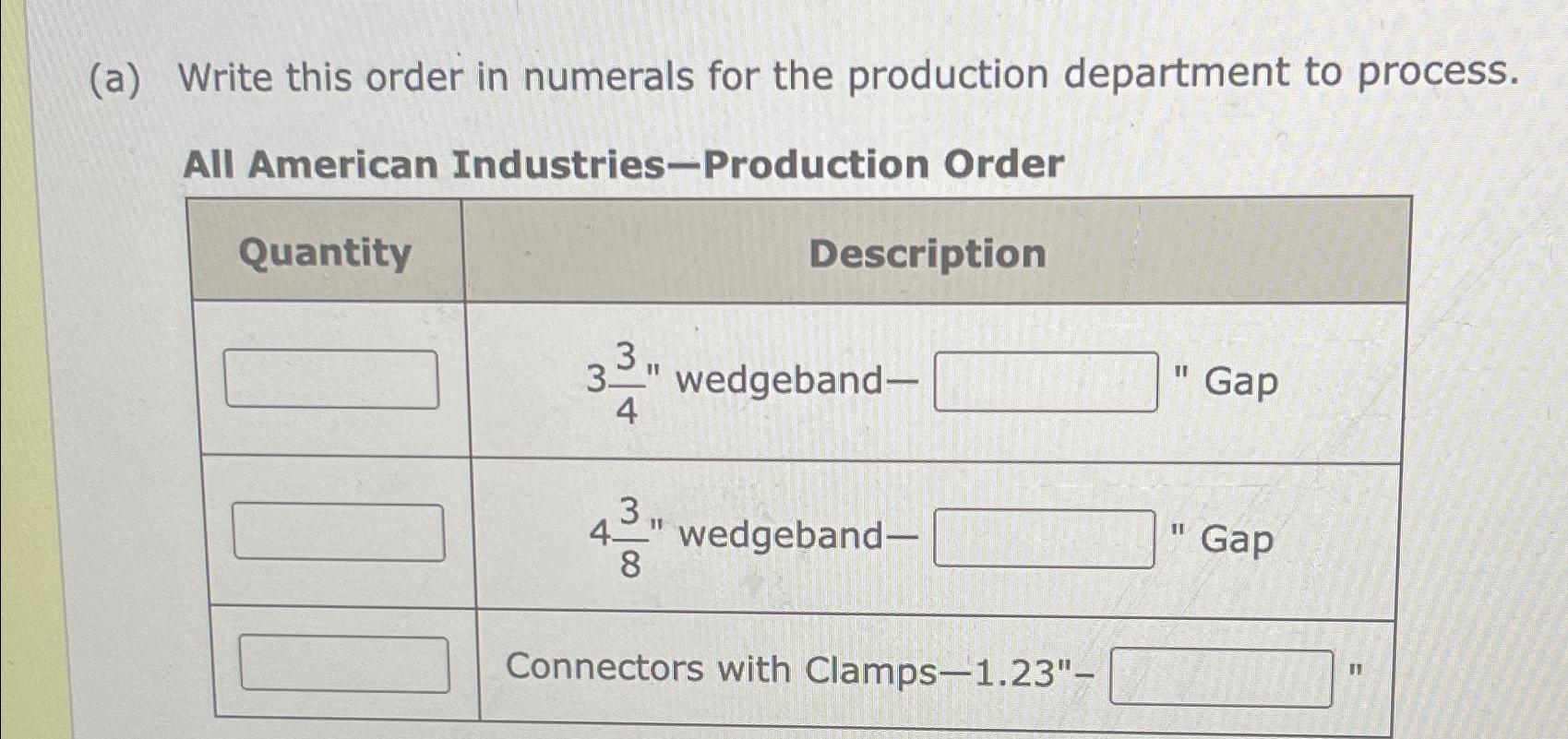 Solved (a) ﻿Write this order in numerals for the production | Chegg.com