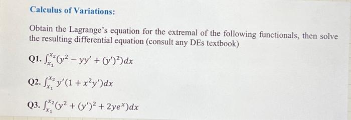Solved Calculus Of Variations Obtain The Lagranges