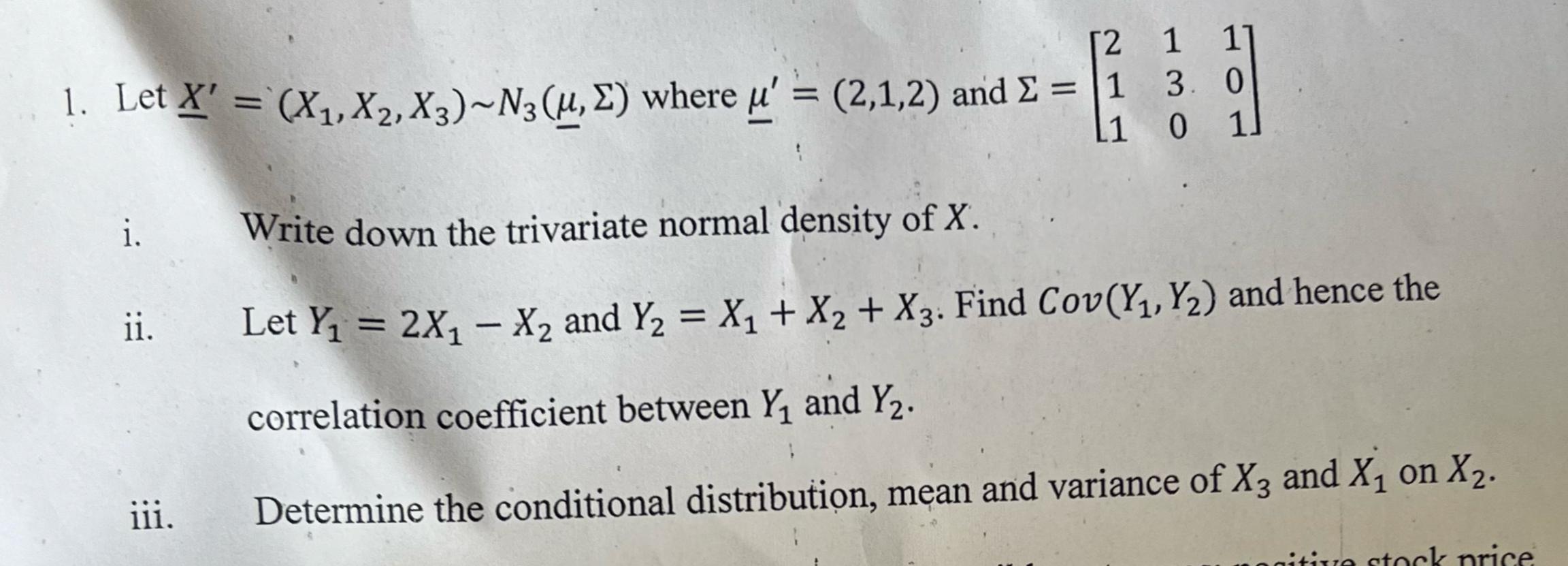 Solved Let x??(')=(x1,x2,x3)∼N3(μ,Σ) ﻿where μ?=?'(2,1,2) | Chegg.com