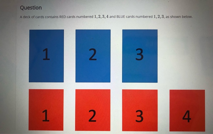 Solved Question A deck of cards contains RED cards numbered | Chegg.com