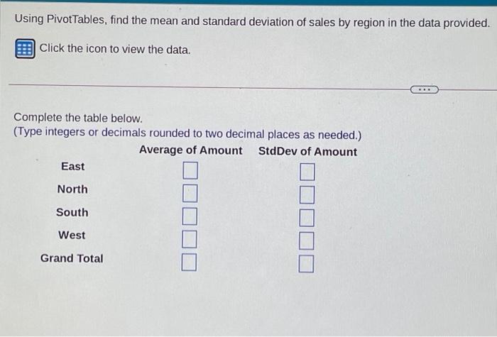 Solved Using PivotTables, find the mean and standard | Chegg.com