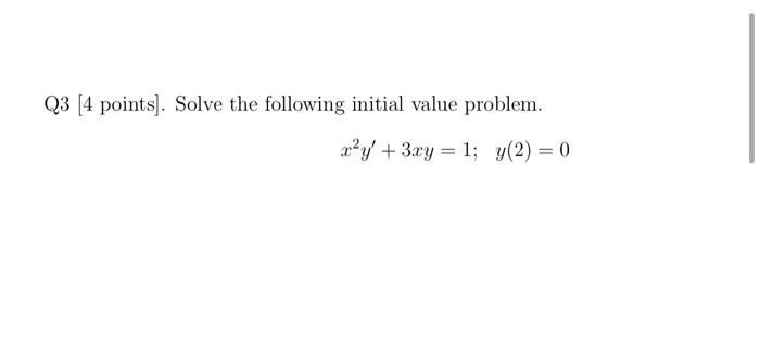 Solved Q3 [4 points]. Solve the following initial value | Chegg.com