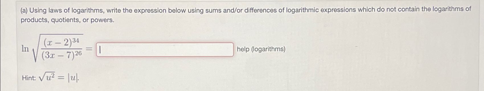 Solved (a) ﻿Using laws of logarithms, write the expression | Chegg.com