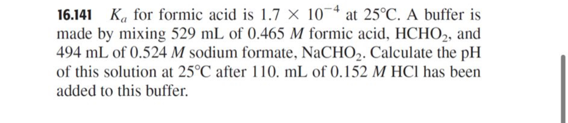 16.141Ka ﻿for formic acid is 1.7×10-4 ﻿at 25°C. ﻿A | Chegg.com