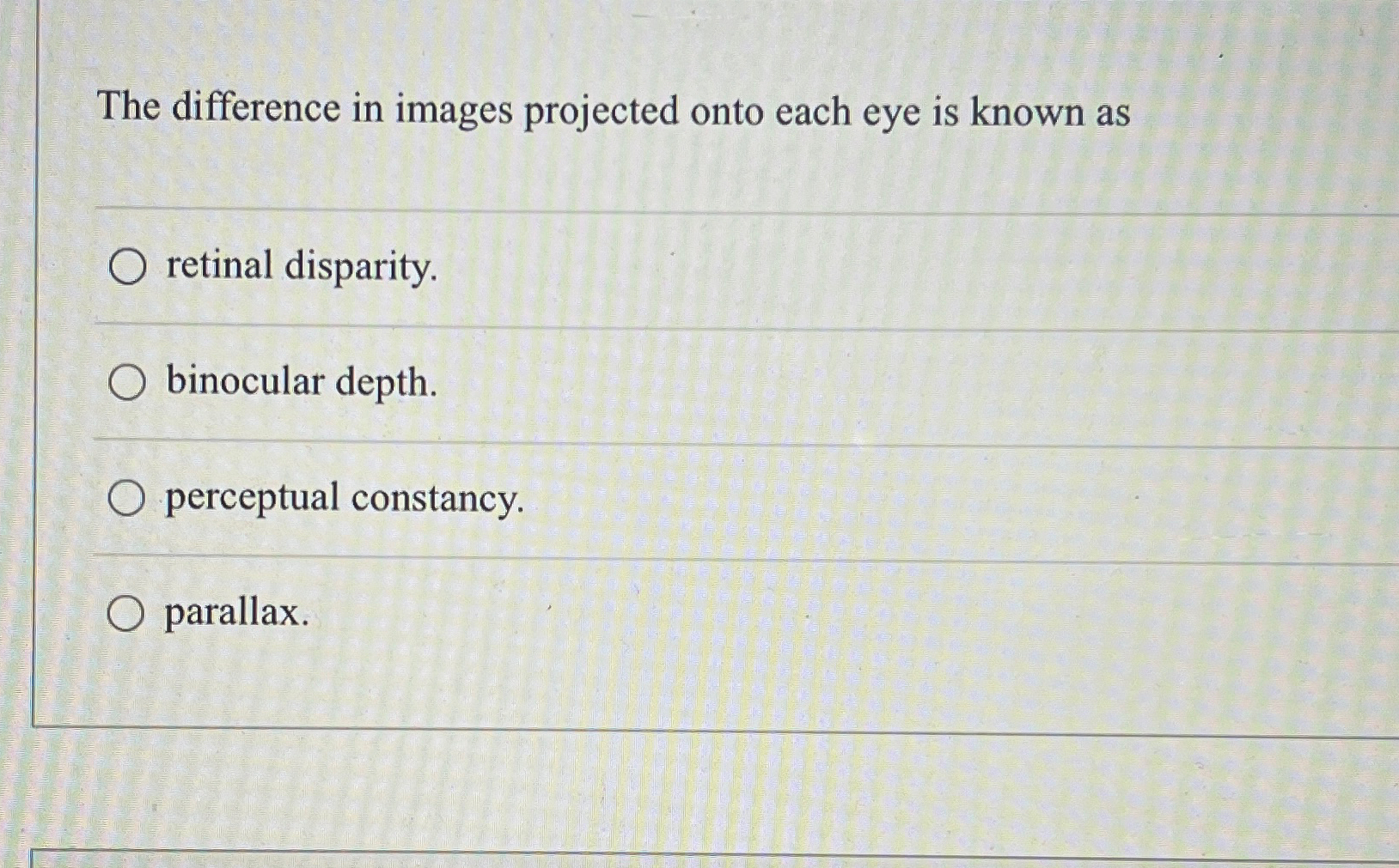 Solved The difference in images projected onto each eye is | Chegg.com