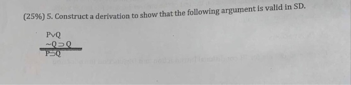 Solved (459) 5. Construct a derivation to show that the | Chegg.com