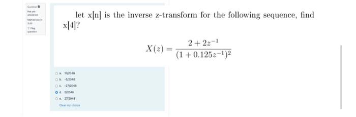 Solved let x[n] is the inverse z-transform for the following | Chegg.com