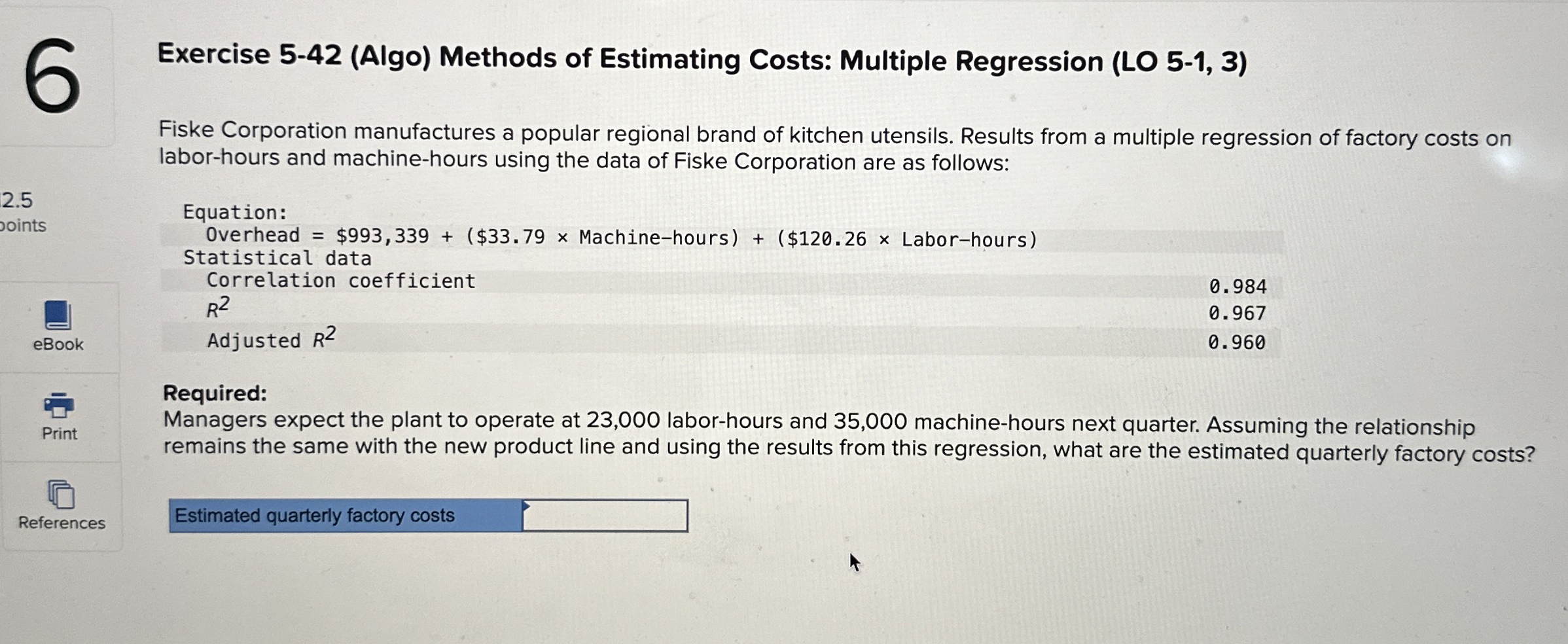 Solved Exercise 5-42 (Algo) ﻿Methods of Estimating Costs: | Chegg.com
