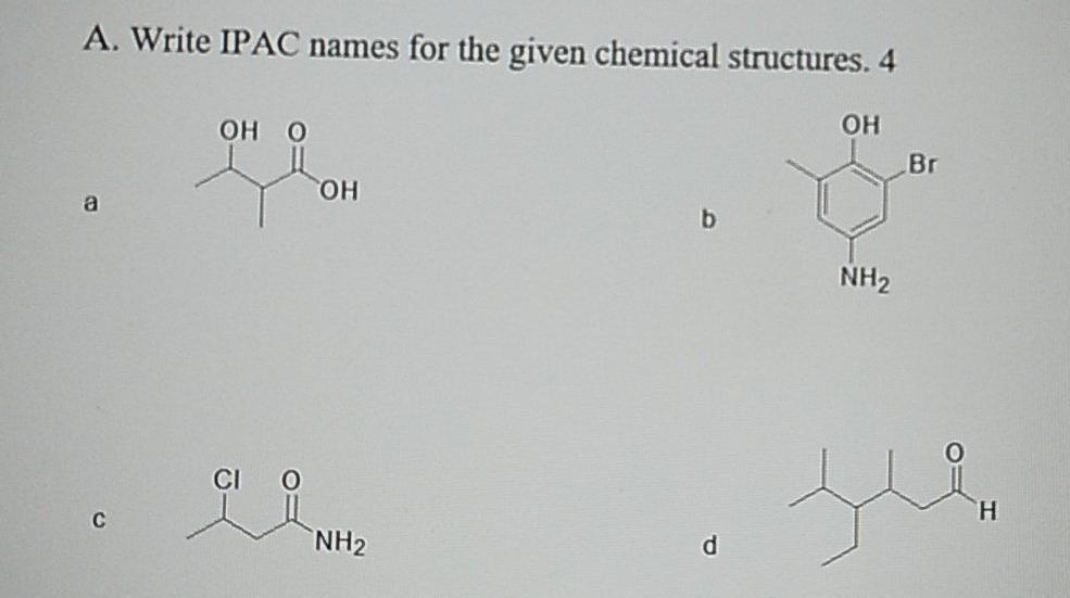 Solved A. Write IPAC names for the given chemical | Chegg.com