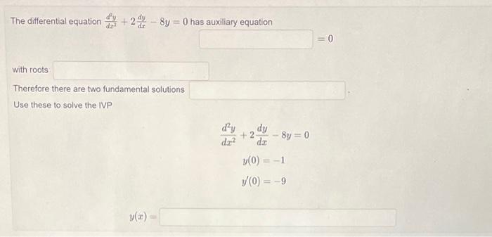 Solved The differential equation dx2d2y+2dxdy−8y=0 has | Chegg.com