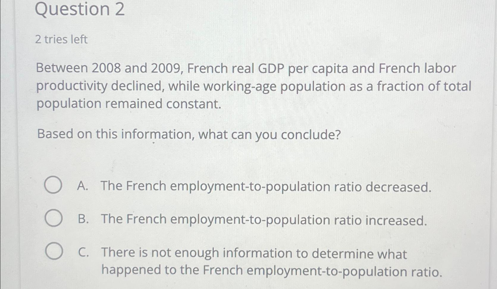 Solved Question 22 ﻿tries leftBetween 2008 ﻿and 2009, | Chegg.com