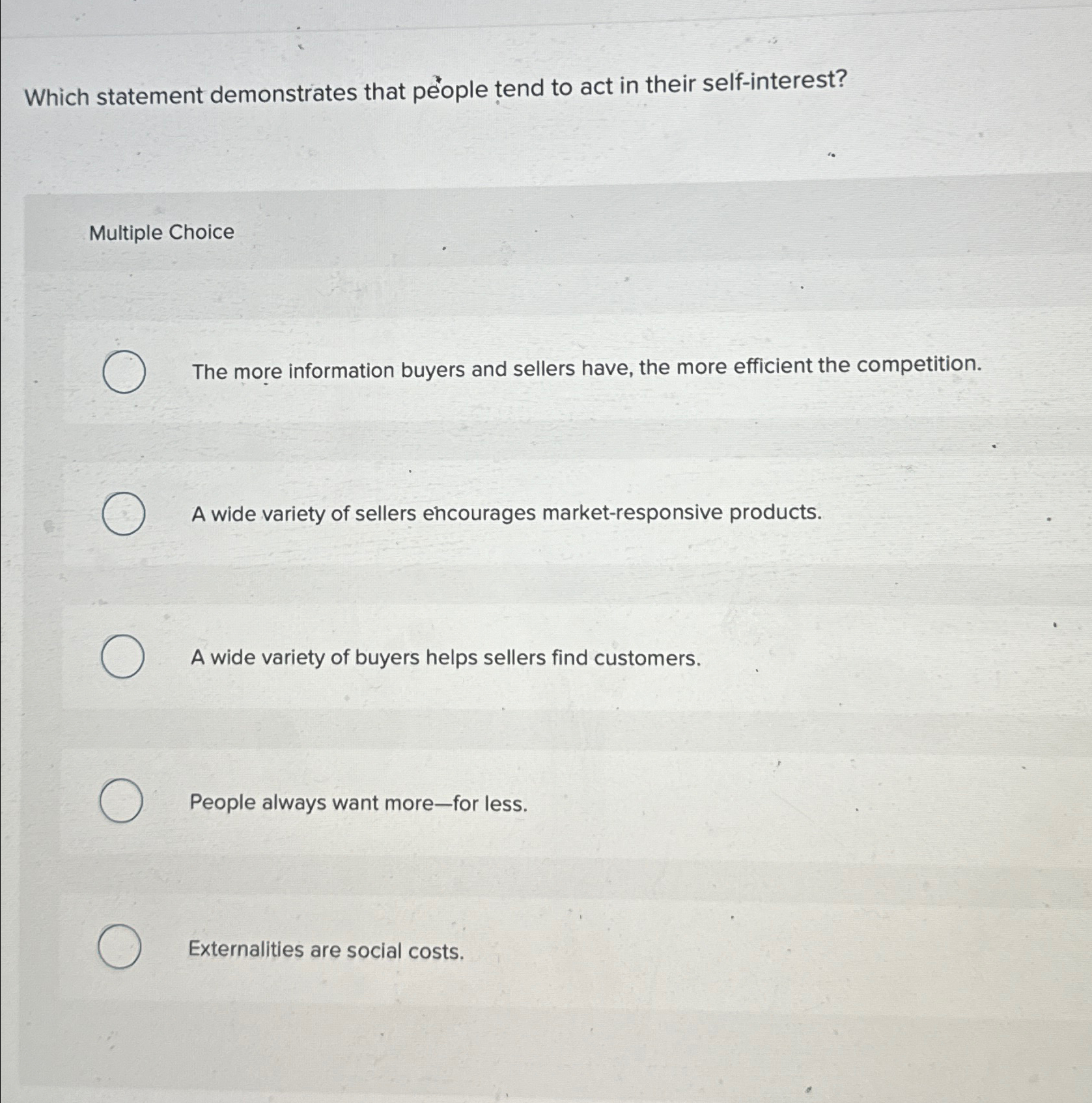 Solved Multiple ChoiceThe more information buyers and | Chegg.com