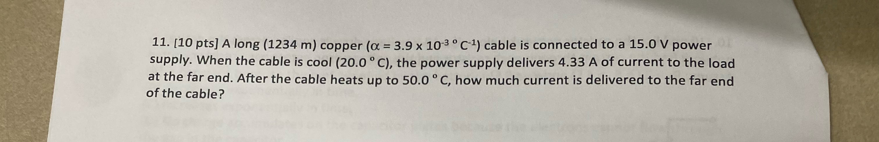Solved [10 pts] A long (1234 m copper (\\\\alpha | Chegg.com