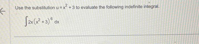 Solved Use the substitution u=x2+3 to evaluate the following | Chegg.com