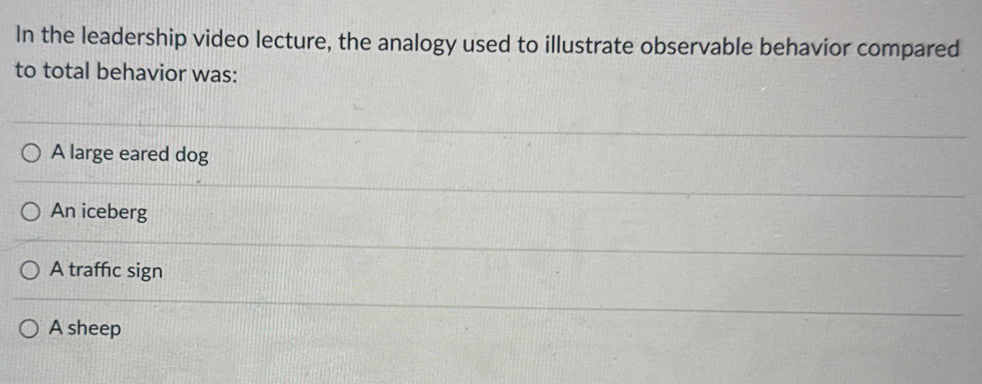 Solved In the leadership video lecture, the analogy used to | Chegg.com