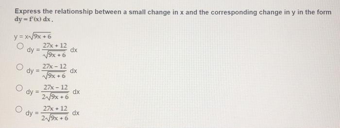 Solved Express the relationship between a small change in x | Chegg.com
