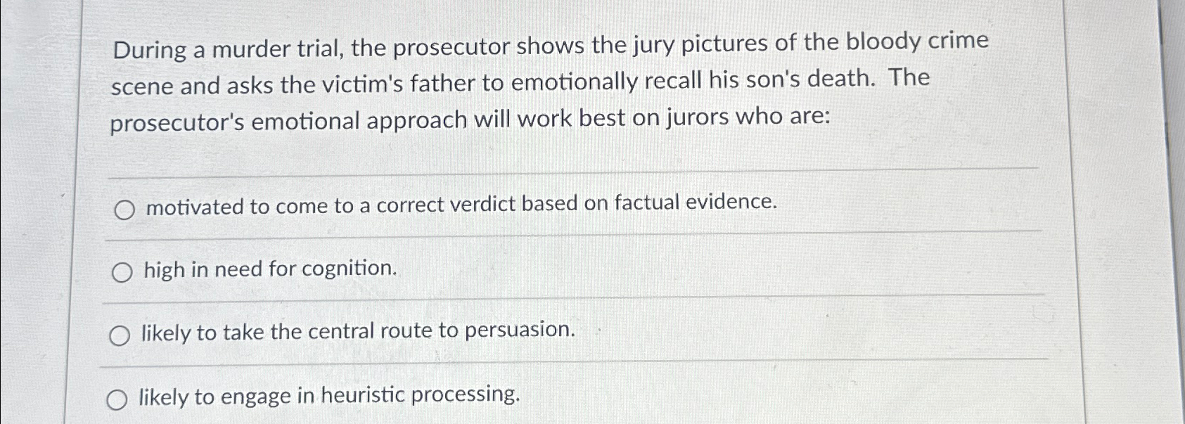Solved During a murder trial, the prosecutor shows the jury | Chegg.com