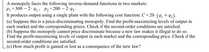 Solved A monopoly faces the following inverse-demand | Chegg.com