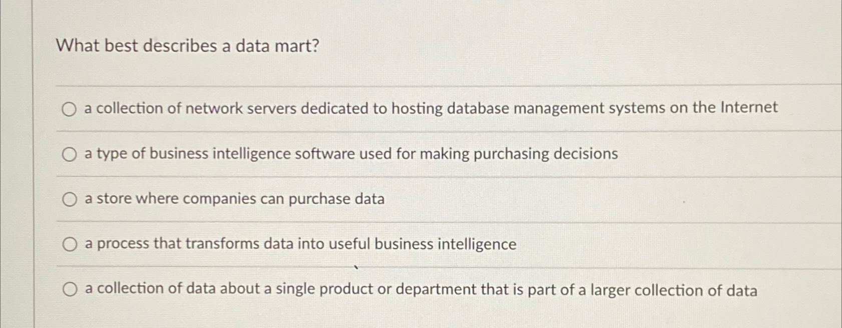 Solved What best describes a data mart?a collection of | Chegg.com