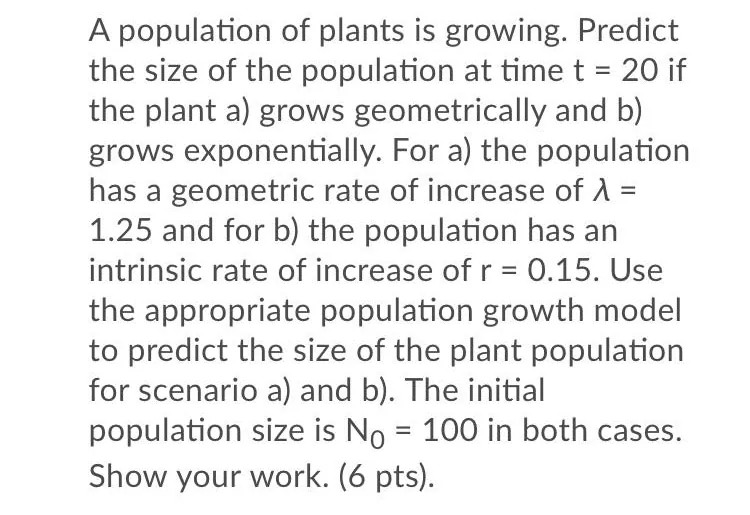 Solved A population of plants is growing. Predict the size | Chegg.com