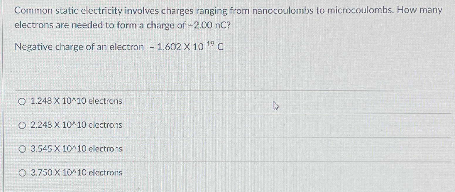 Solved Common static electricity involves charges ranging | Chegg.com